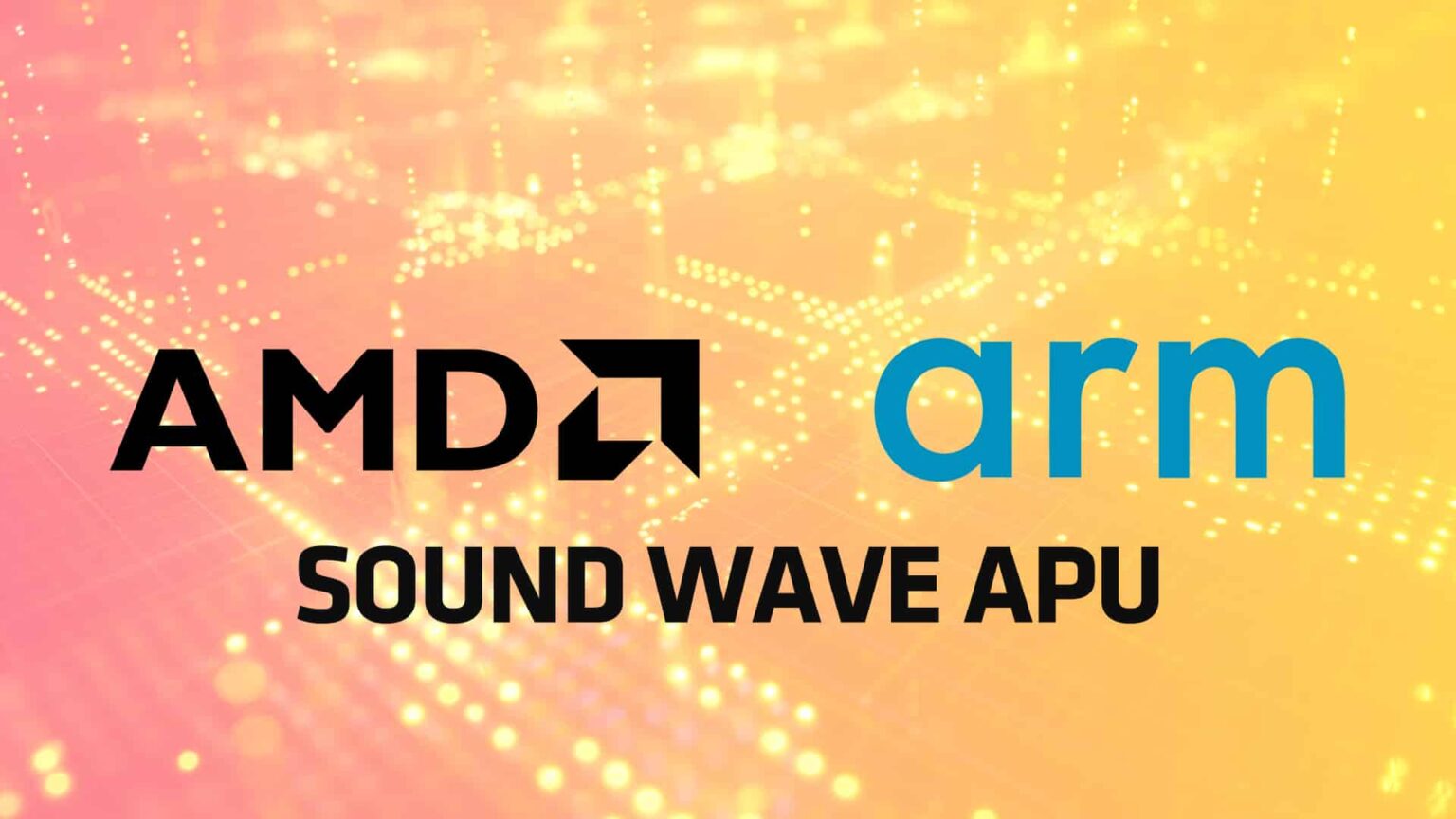 AMDのARMチップ Sound Wave APU のスペックなどがリーク。エントリーモデルとしてRDNA 3.5改良版を搭載。 - ギャズ ...