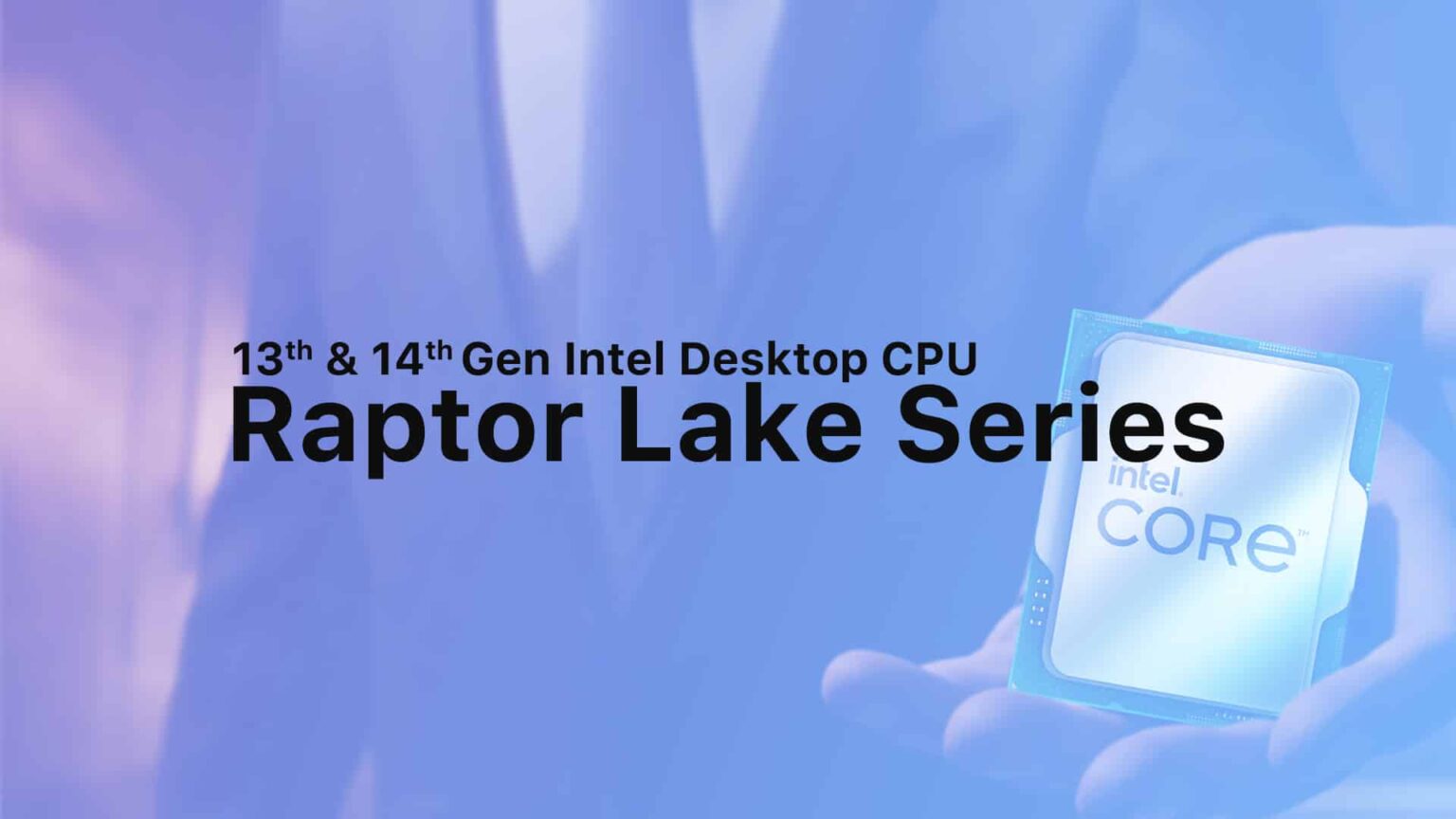 Intelが Raptor Lake 系CPU不具合をすべて修正したと明言。0x12B が最後のマイクロコードに - ギャズログ | GAZ:Log