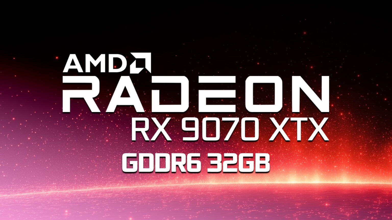 Radeon RX 9070 XTX が後ほど登場。VRAM 32GB搭載モデルに - ギャズログ | GAZ:Log