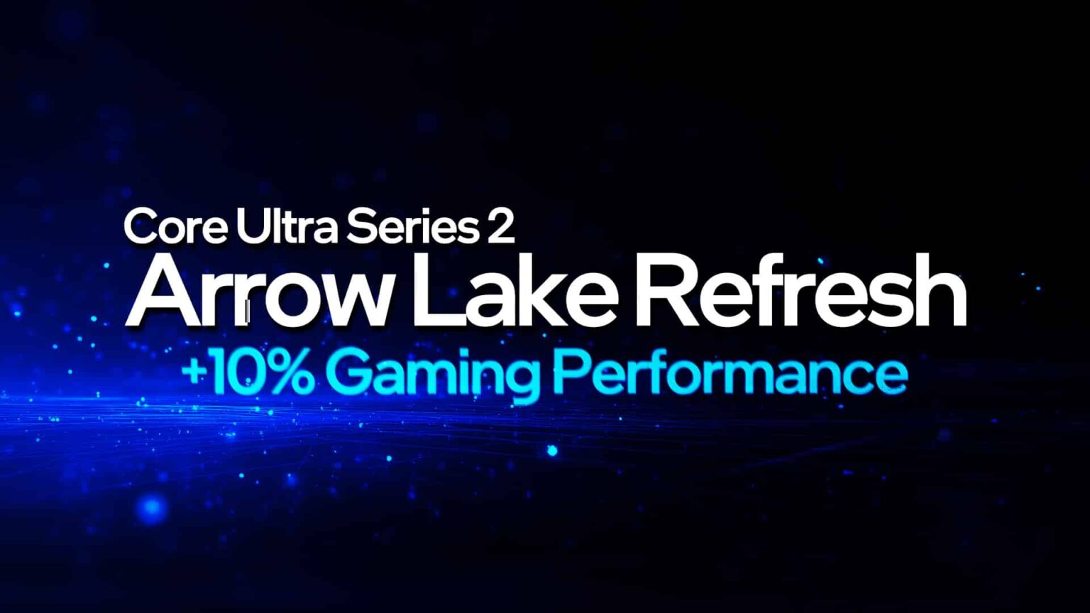 Intel Arrow Lake Refresh のゲーミング性能はRyzen 7 9800X3Dに迫る？ - ギャズログ | GAZ:Log