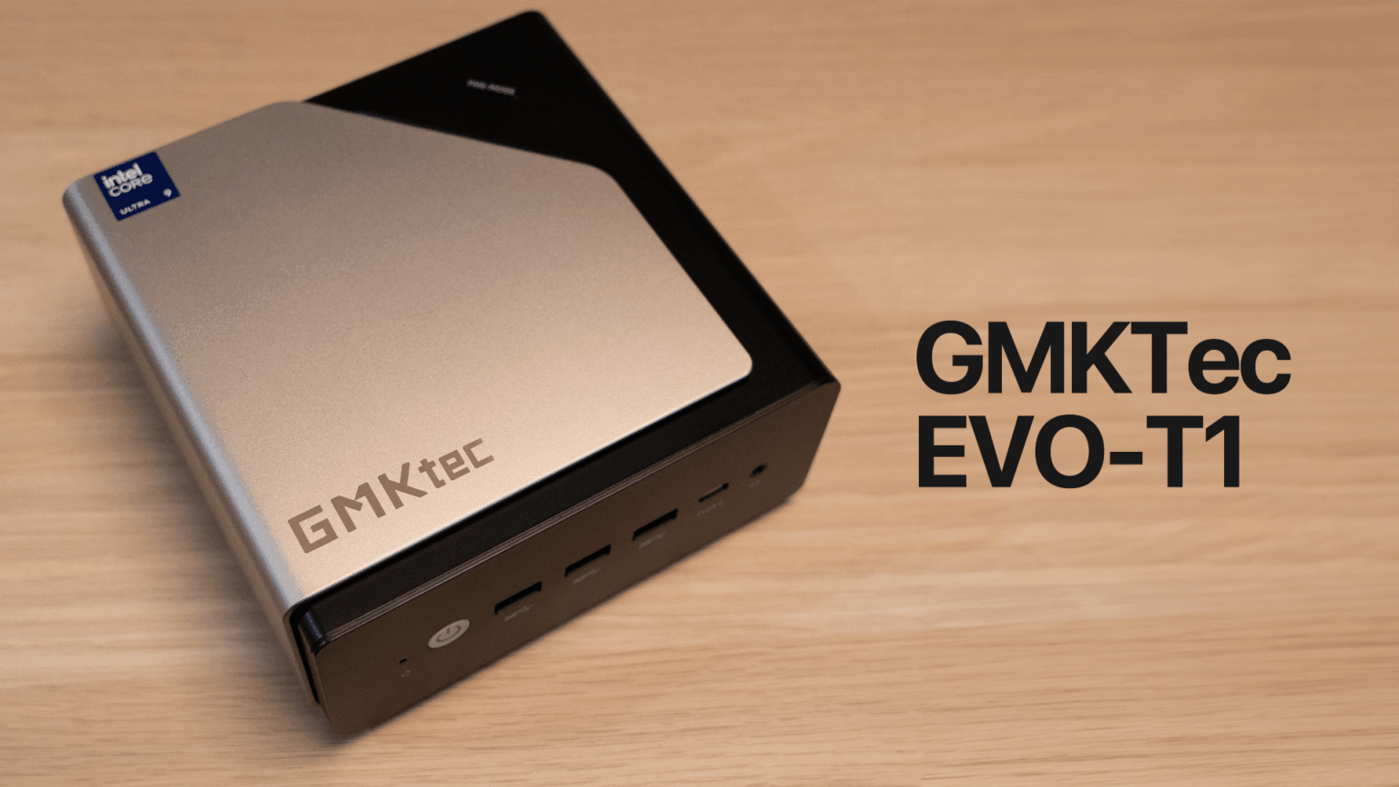 GMKTec EVO-T1 のレビュー。ゲーミングも可能なIntel Arrow Lake搭載ミニPC - ギャズログ | GAZ:Log