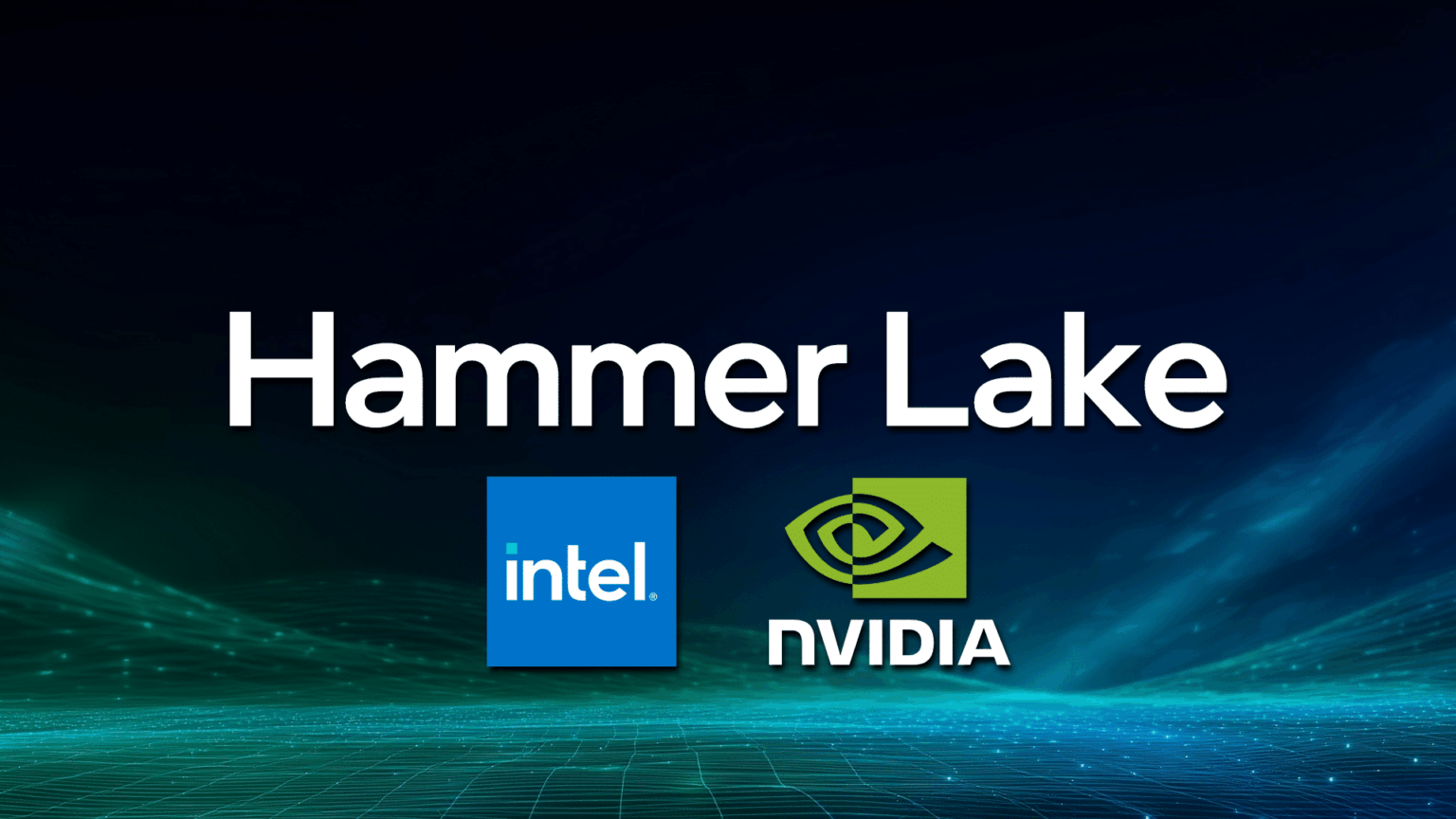 NVIDIA GPU内蔵Intel CPU第一弾はHammer Lakeで2029年登場予定？ - ギャズログ | GAZ:Log